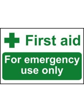 First Aid For Emergency Use Only Sign