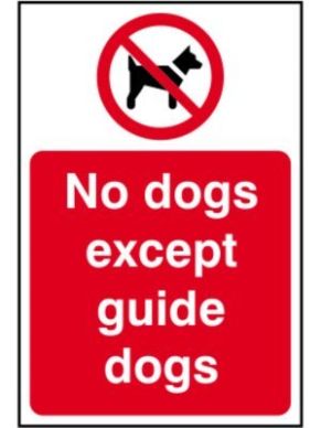 No Dogs Except Guide Dogs Signs
