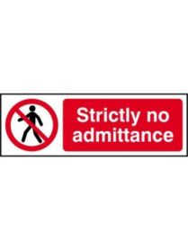 Strictly No Admittance Signs