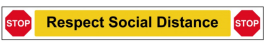 STOP Respect Social distance - SAV LAM (800 x 100mm)